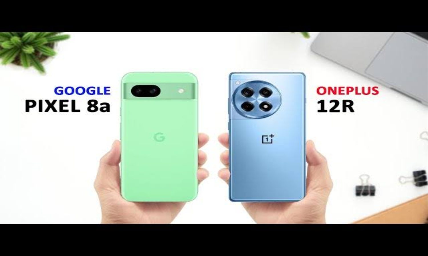 Google Pixel 8a vs OnePlus 12R | Tech News Hindi Newstrack Hindi ...