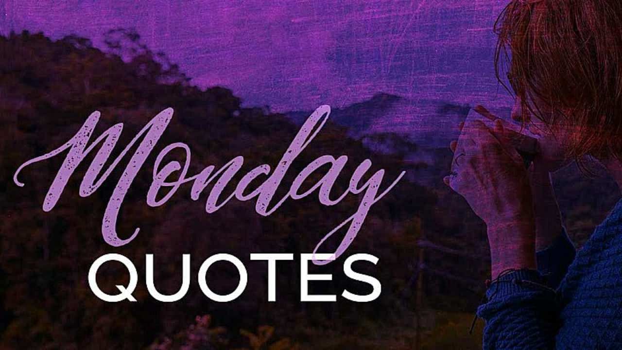 Monday Motivational Quotes | Monday Motivational Thoughts | Monday ...