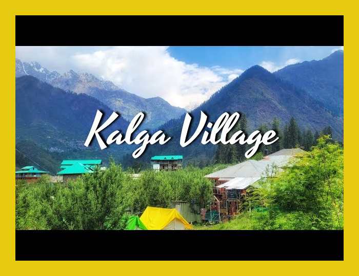 Himachal Famous Kalga Village Famous Tourist Places Best Time Visit Top ...