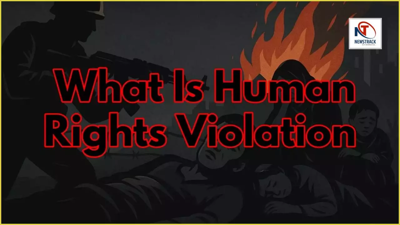Know the Causes and Effects of Human Rights Violation Kya Hai | Today ...