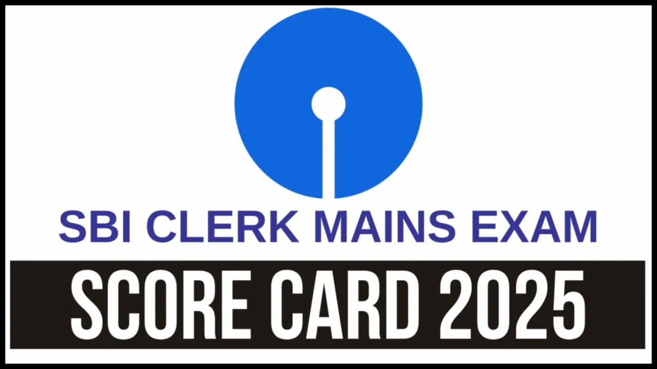 SBI Clerk Mains 2025 Scorecard Released. Download Link | SBI Clerk Mains Scorecard: एसबीआई ...