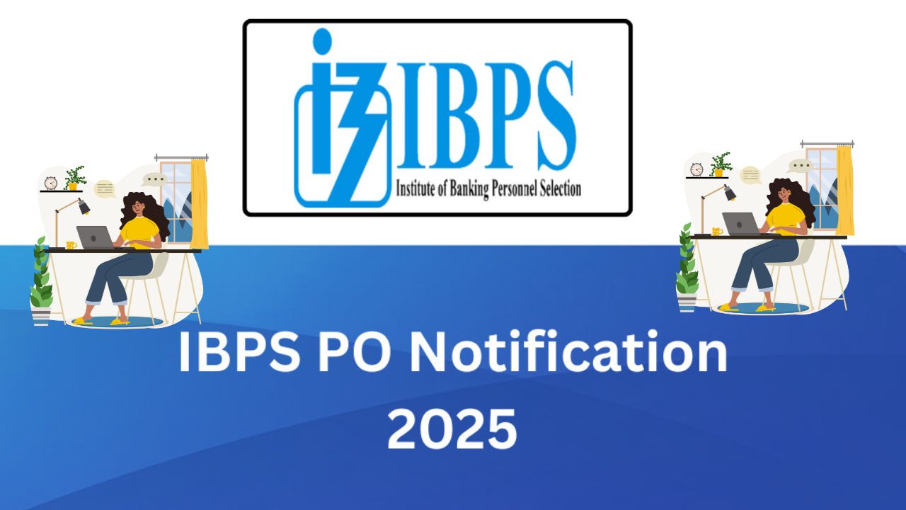 ibps po notification 2025| ibps po notification| ibps po| ibps po exam ...